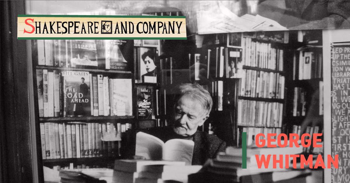 George Whitman : จิตวิญญาณนักเดินทาง ผู้เป็นตำนานแห่งร้านหนังสือ ...
